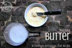 How to make Butter & Buttermilk: edible science for kids – Go Science Kids